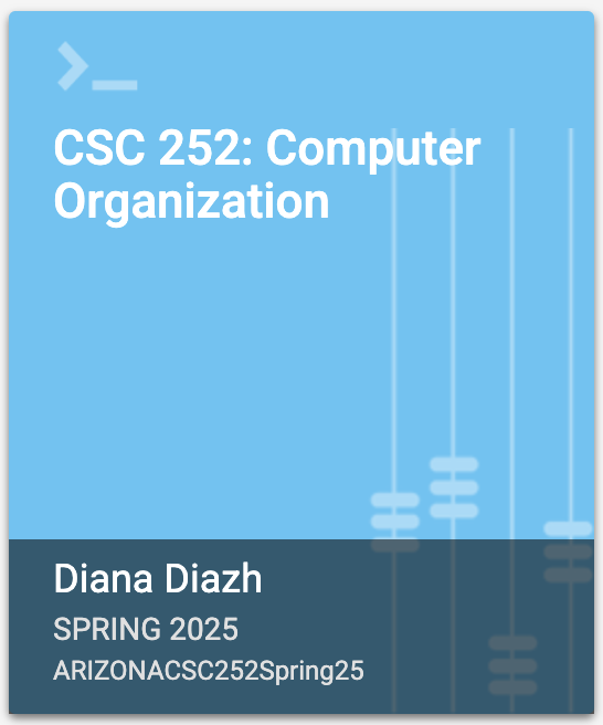 Materials - CSC252 - Computer Organization / Spring 2025